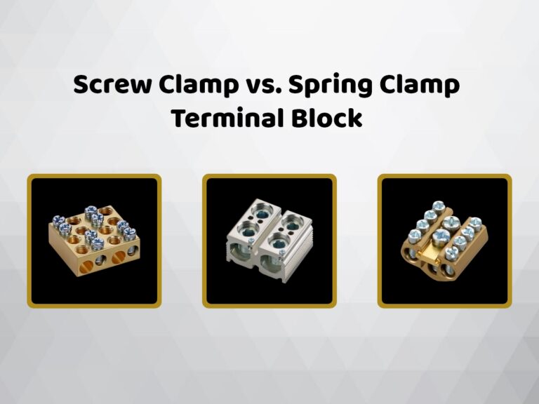 Screw Clamp vs. Spring Clamp Terminal Blocks